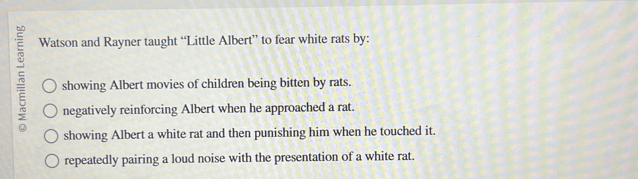 Solved Watson and Rayner taught "Little Albert" to fear | Chegg.com