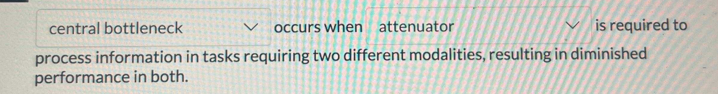 Solved central bottleneck ﻿occurs when attenuatoris | Chegg.com