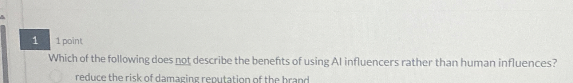 Solved 11 ﻿pointWhich of the following does not describe the | Chegg.com