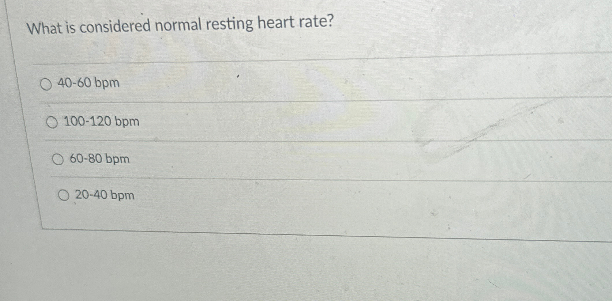 Solved What is considered normal resting heart rate?40-60 | Chegg.com