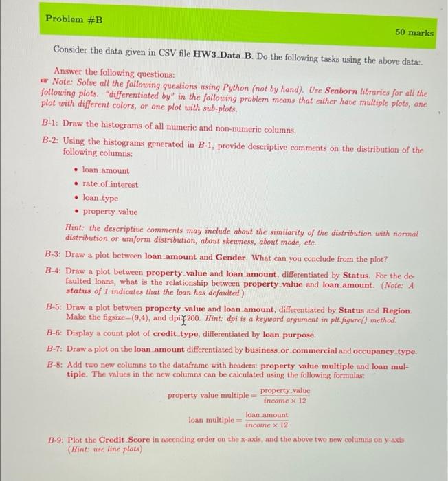 Problem #B 50 marks Consider the data given in CSV | Chegg.com