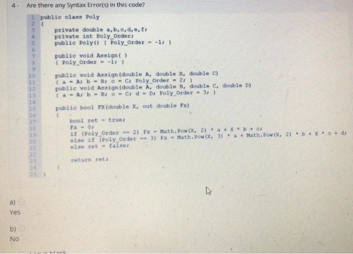 Solved 4 Are there any Syntax Error(s) in this code? public | Chegg.com
