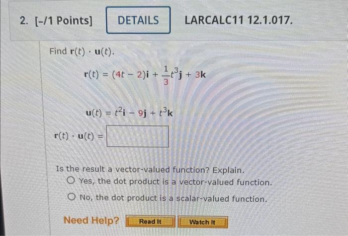 Solved /1 Points] LARCALC11 12.1.017. Find r(t)⋅u(t) | Chegg.com
