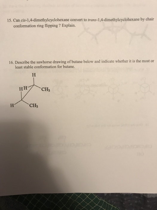 Solved 15. Can cis-1,4-dimethylcyclohexane convert to | Chegg.com