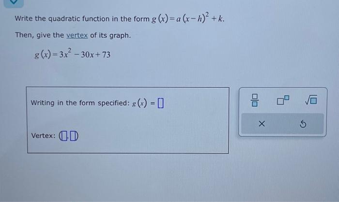 Solved Write the quadratic function in the form g (x)= a (x | Chegg.com