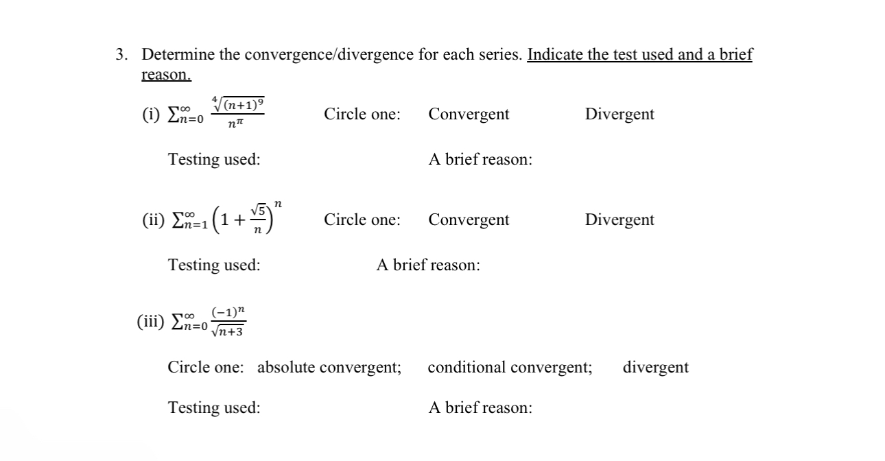 Solved Determine the convergence/divergence for each series. | Chegg.com