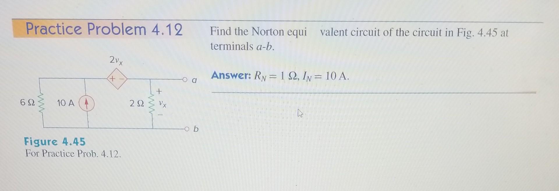 Solved Practice Problem 4.12 Find the Norton equi valent | Chegg.com