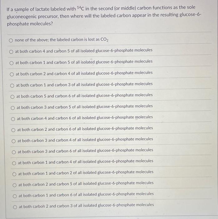 Solved If a sample of lactate labeled with 14C in the second | Chegg.com