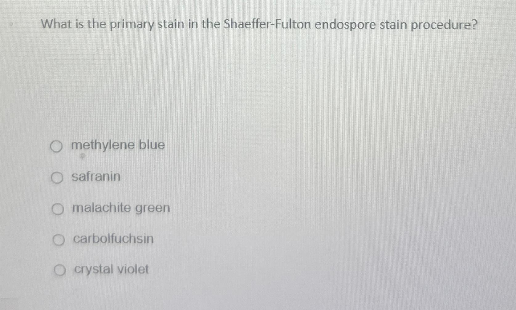 Solved What is the primary stain in the Shaeffer-Fulton | Chegg.com