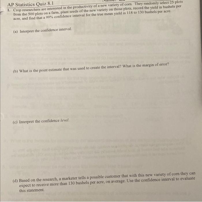 Solved Ap Statistics Quiz 81 1 Crop Researchers Are 