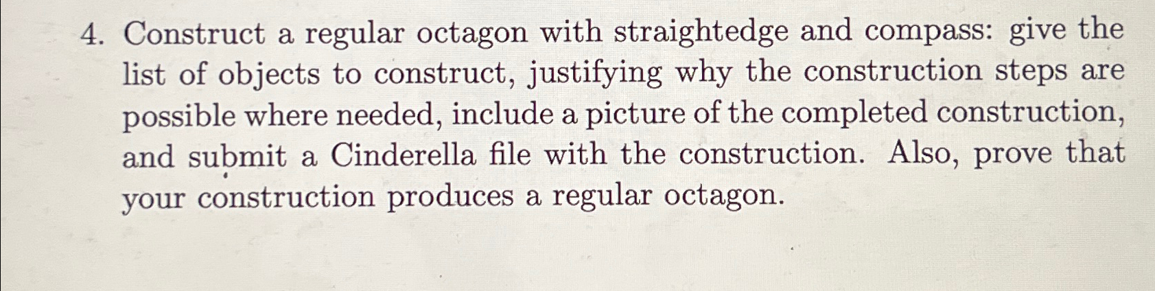 Solved Construct a regular octagon with straightedge and | Chegg.com