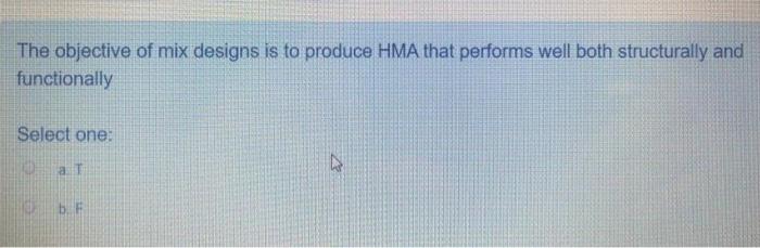 Solved The objective of mix designs is to produce HMA that | Chegg.com