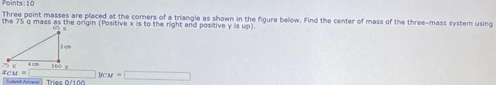 Solved Three point masses are placed at the corners of a | Chegg.com