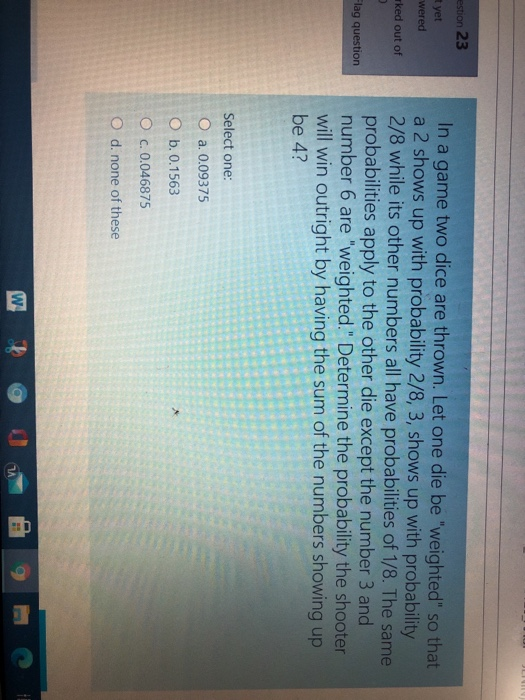 Solved estion 23 t yet wered Iked out of In a game two dice | Chegg.com