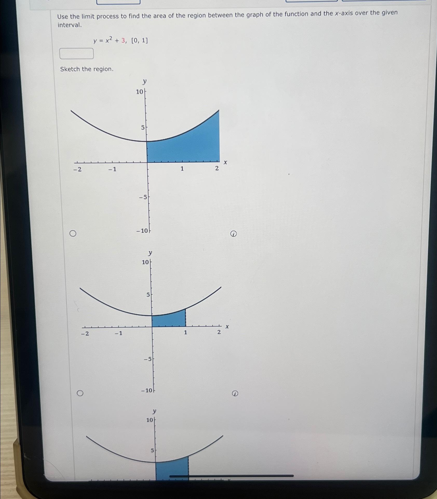Solved Use the limit process to find the area of the region | Chegg.com