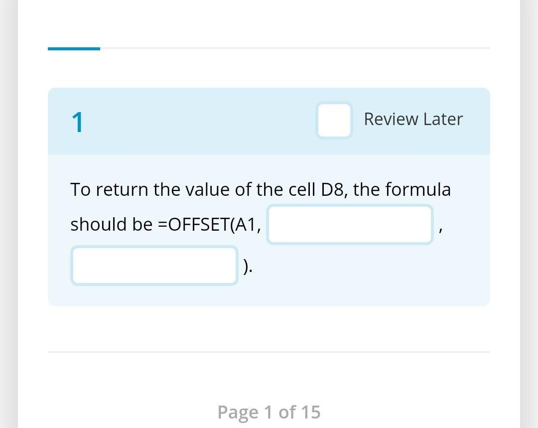 Solved To Return The Value Of The Cell D8 The Formula Chegg