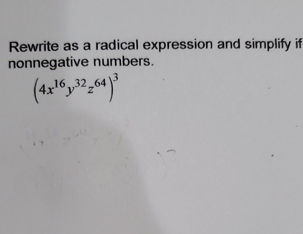 Solved Rewrite as a radical expression and simplify if | Chegg.com