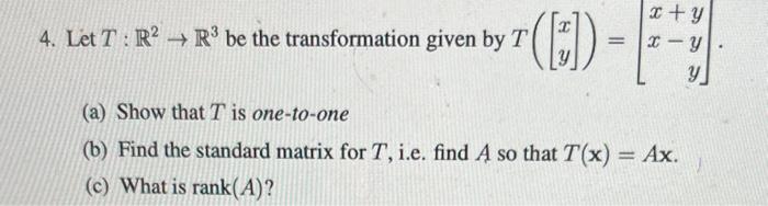 Solved 4. Let T:R2→R3 be the transformation given by | Chegg.com