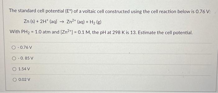 Solved The standard cell potential (E∘) of a voltaic cell | Chegg.com