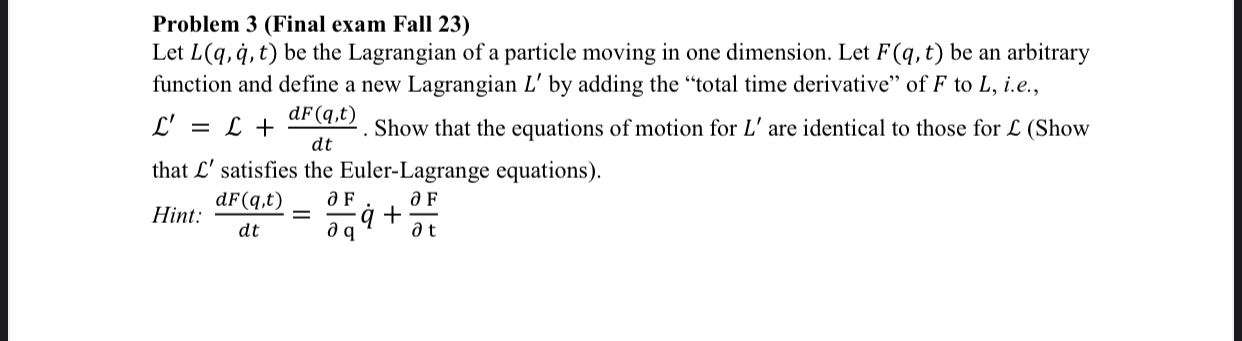 Solved Problem 3 (Final exam Fall 23)Let L(q,q˙,t) ﻿be the | Chegg.com