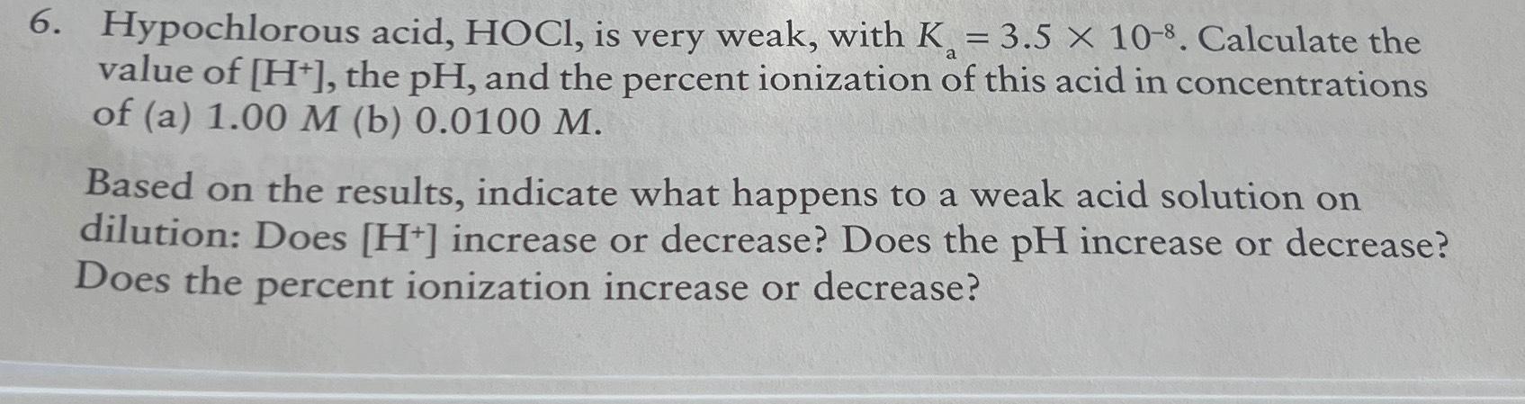 Solved Hypochlorous acid, HOCl, is very weak, with | Chegg.com