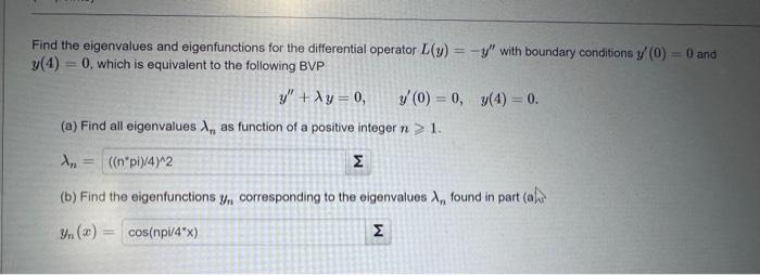 Solved Find the eigenvalues and eigenfunctions for the | Chegg.com