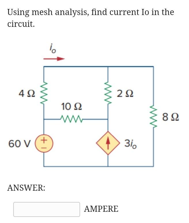 Solved Using mesh analysis, find current Io in the circuit. | Chegg.com
