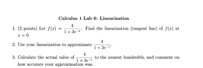 Solved Calculus 1 Lab 6: Linearization 1. (2 points) Let | Chegg.com