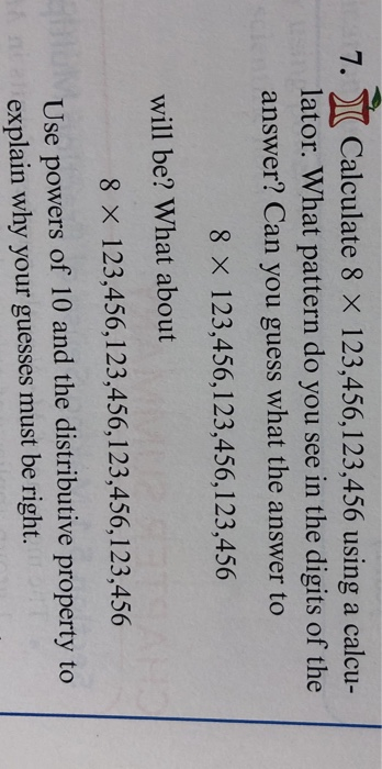 Solved 7. / Calculate 8 X 123,456,123,456 using a calcu- | Chegg.com Solved 7. / Calculate 8 X 123,456,123,456 using a calcu- | Chegg.com
