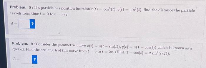 Solved Problem. 8: If a particle has position function | Chegg.com