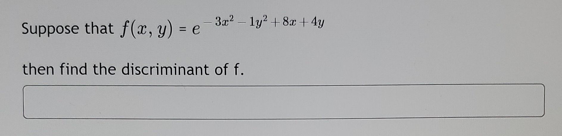 Solved F X Y E−3x2−1y2 8x 4y