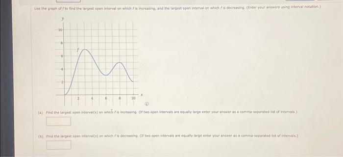 Solved Use the graph off to find the largest open interval | Chegg.com