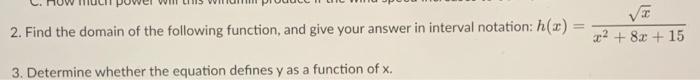 Solved 2. Find the domain of the following function, and | Chegg.com
