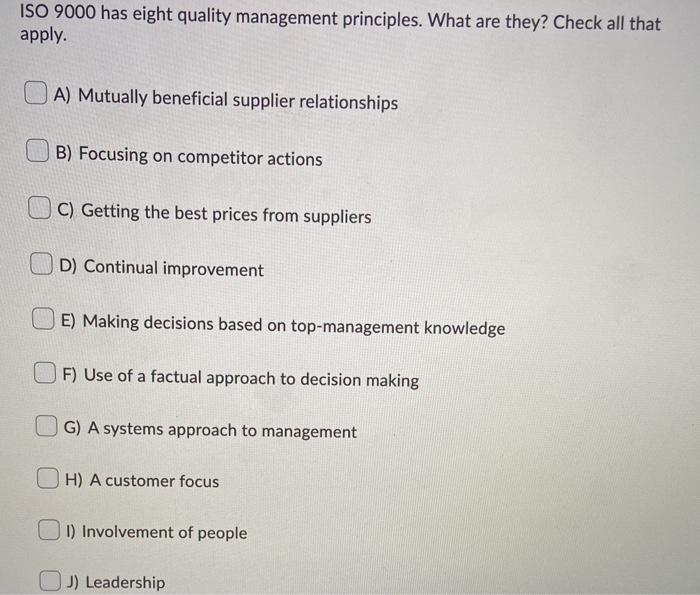 Solved ISO 9000 has eight quality management principles. | Chegg.com