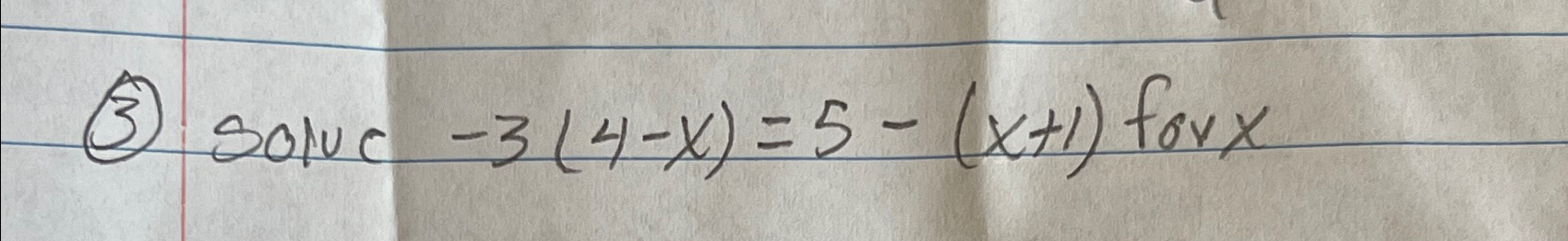 Solved (3) ﻿Solve -3(4-x)=5-(x+1) ﻿for x | Chegg.com