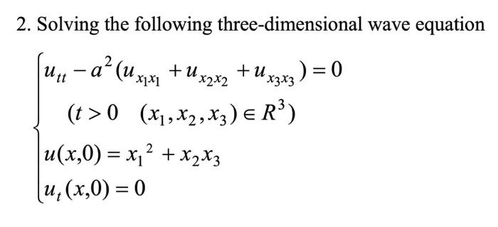 Solved 2. Solving the following three-dimensional wave | Chegg.com