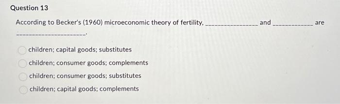 Solved According to Becker's (1960) microeconomic theory of | Chegg.com