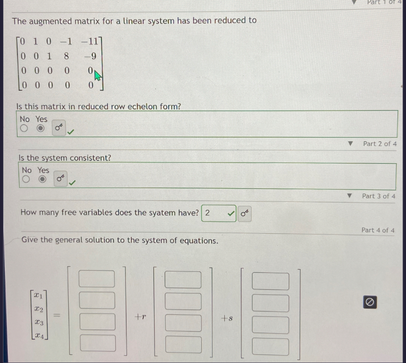 Solved The augmented matrix for a linear system has been | Chegg.com