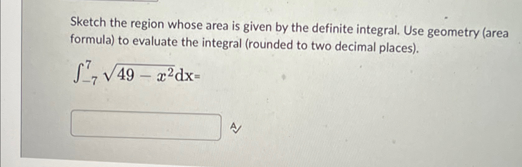 Solved Sketch the region whose area is given by the definite | Chegg.com