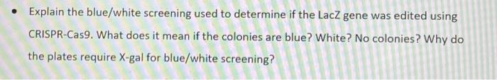 Solved • Explain the blue/white screening used to determine | Chegg.com