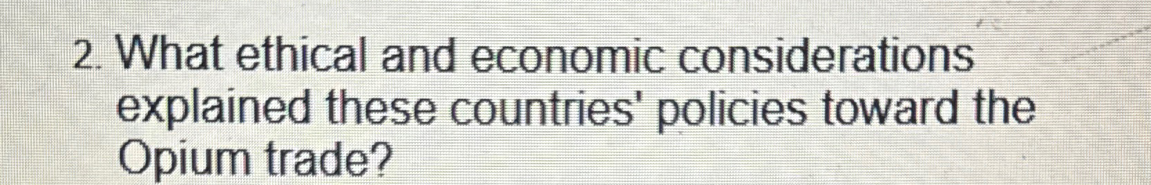 Solved What ethical and economic considerations explained | Chegg.com
