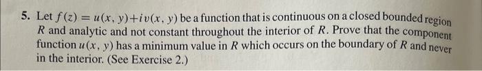 Solved 5. Let f(z)=u(x,y)+iv(x,y) be a function that is | Chegg.com
