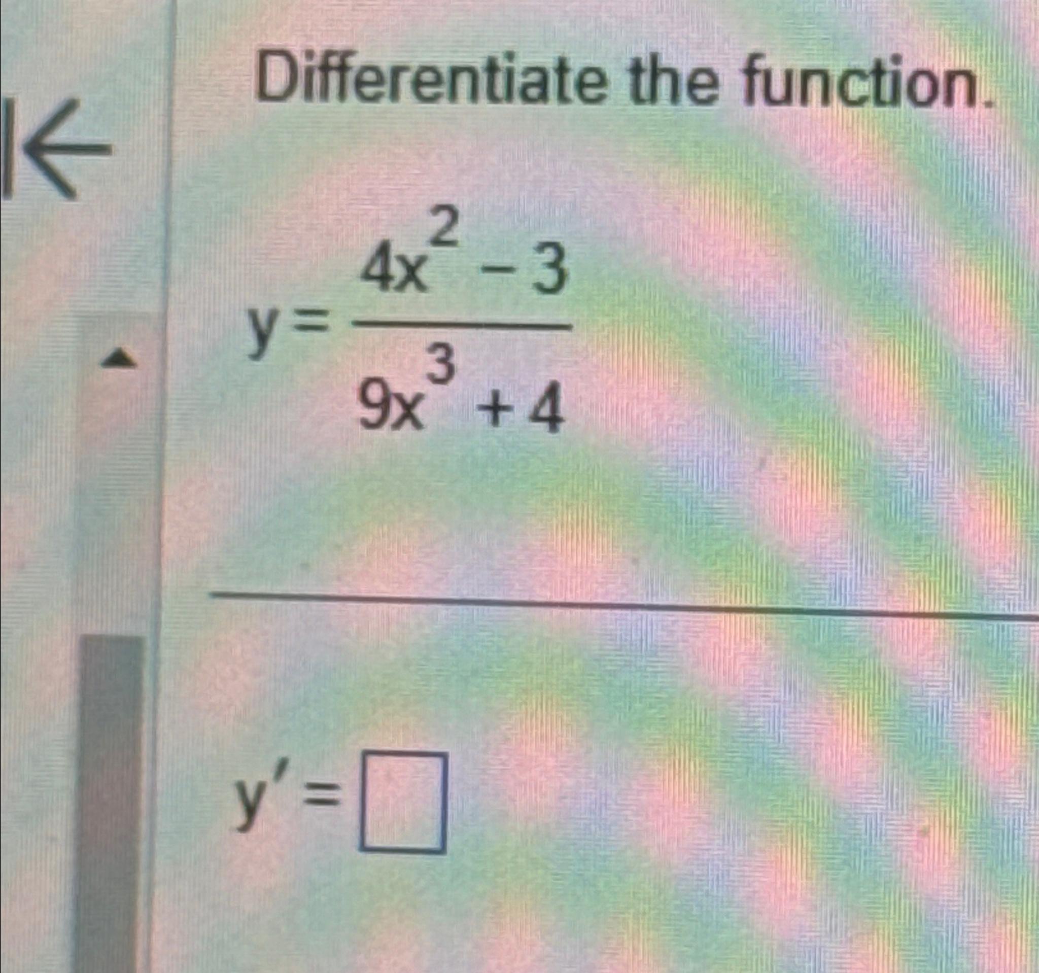 Differentiate the function.y=4x2-39x3+4y'= | Chegg.com