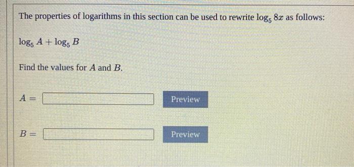 Solved The properties of logarithms in this section can be | Chegg.com
