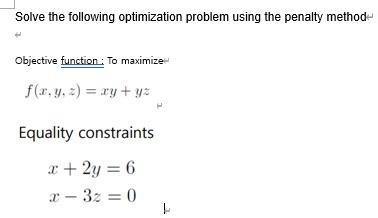 Solved Solve the following optimization problem using the | Chegg.com