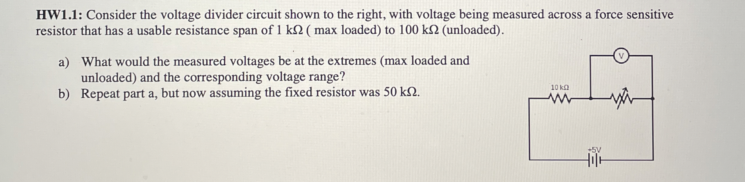 HW1.1: Consider the voltage divider circuit shown to | Chegg.com