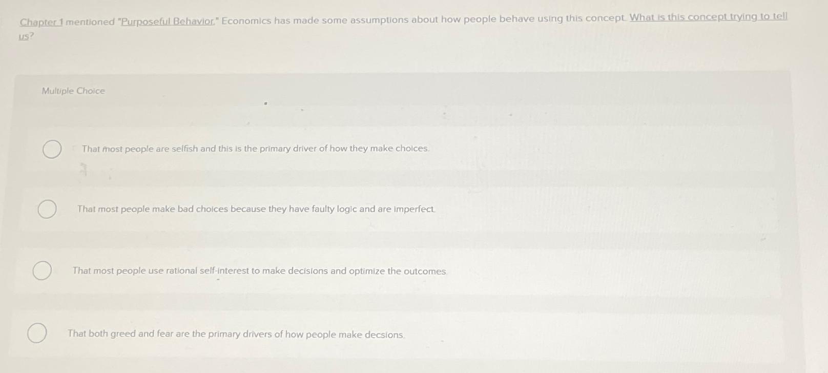 Solved Chapter 1 ﻿mentioned "Purposeful Behavior" Economics | Chegg.com