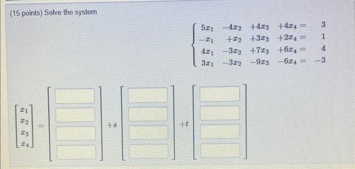 Solved (15 points) Solve the system | Chegg.com