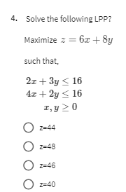 Solve the following LPP?Maximize z=6x+8ysuch | Chegg.com