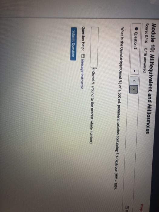 Solved Module 10: Milliequivalent and Milliosmoles Score: | Chegg.com